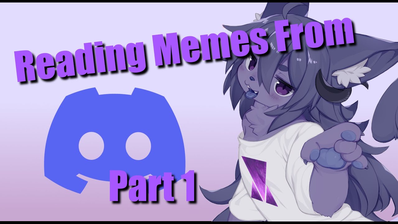Reading Memes From My Discord (Part 1) - YouTube