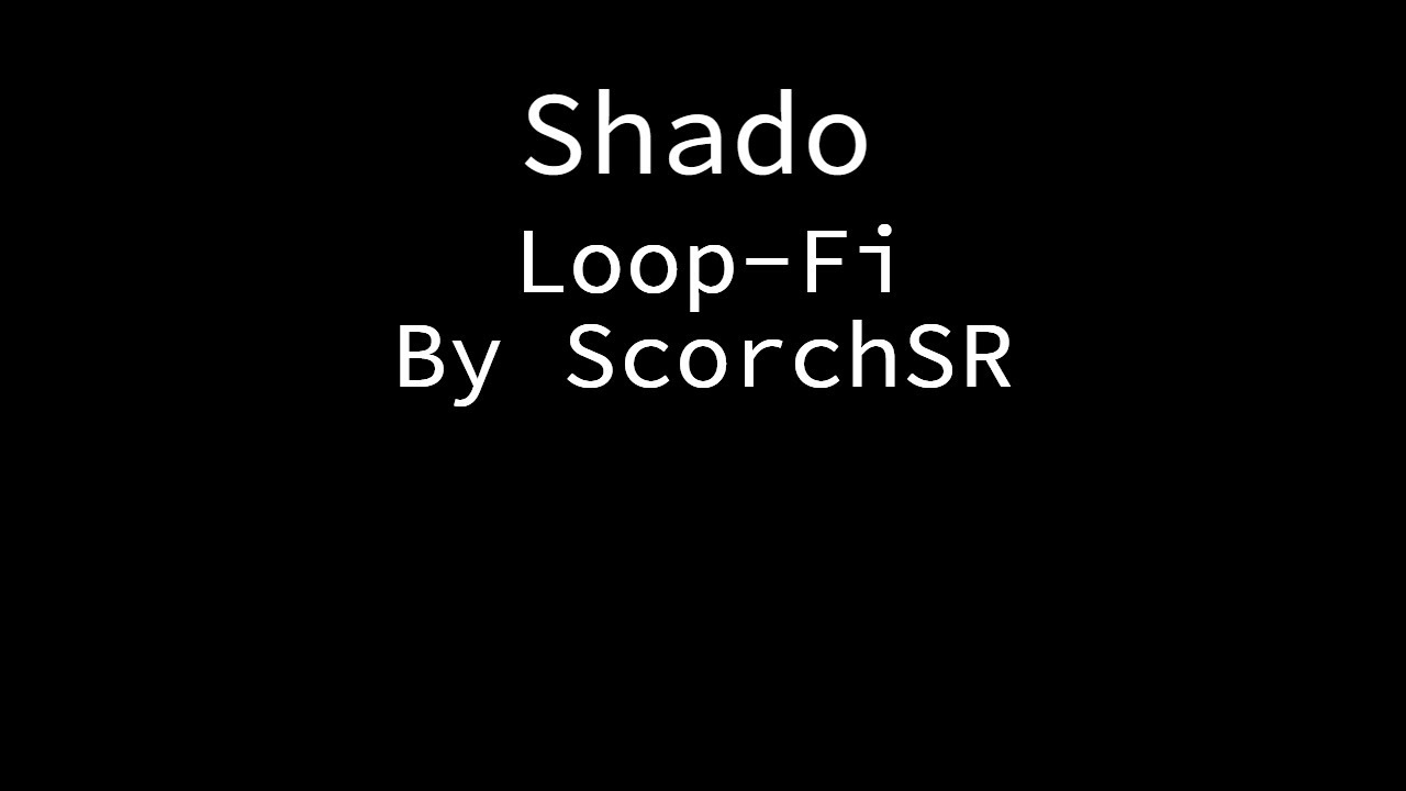 shado|Loop-Fi (original song) - YouTube