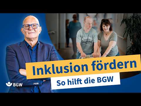 Inklusion fördern - So hilft die BGW