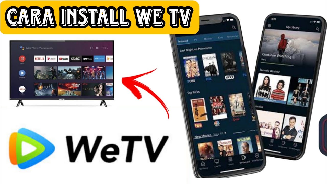 cara install aplikasi WE TV di tv android •cara instal wetv di smart tv ...