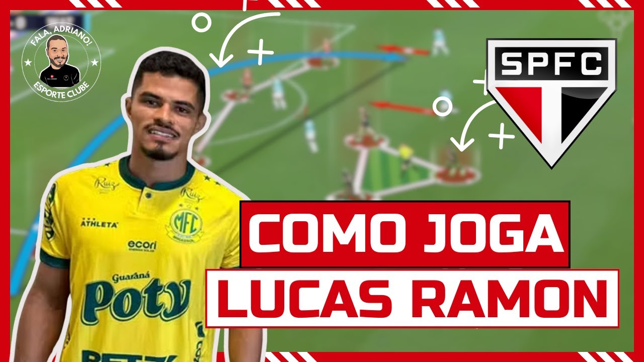 COMO JOGA LUCAS RAMON | O QUE ESPERAR DO POSSÍVEL REFORÇO DO SÃO PAULO ...
