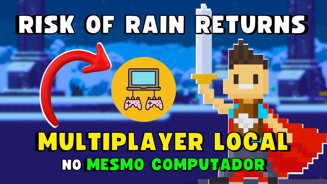 COMO JOGAR RISK OF RAIN RETURNS MULTIPLAYER LOCAL (MULTIPLAYER no MESMO ...