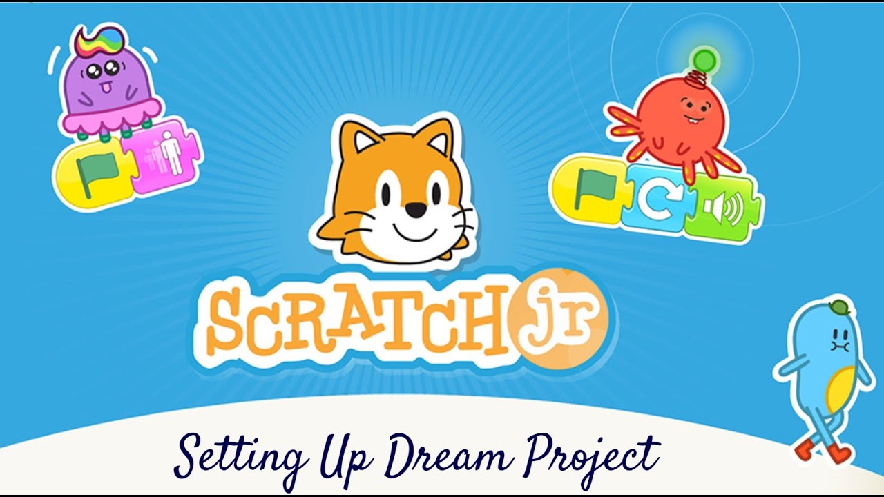 Setting Up Your Dream - ScratchJr - YouTube