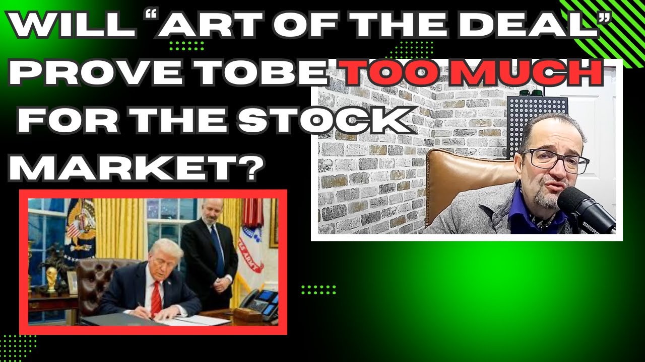 Will the "Art of the Deal" prove to be too much for the stock market ...