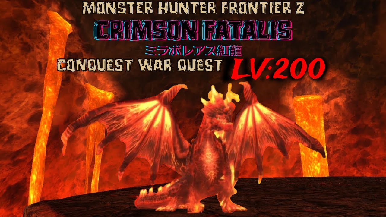 Monster Hunter Frontier Z: Crimson Fatalis (ミラボレアス紅龍) Conquest War ...