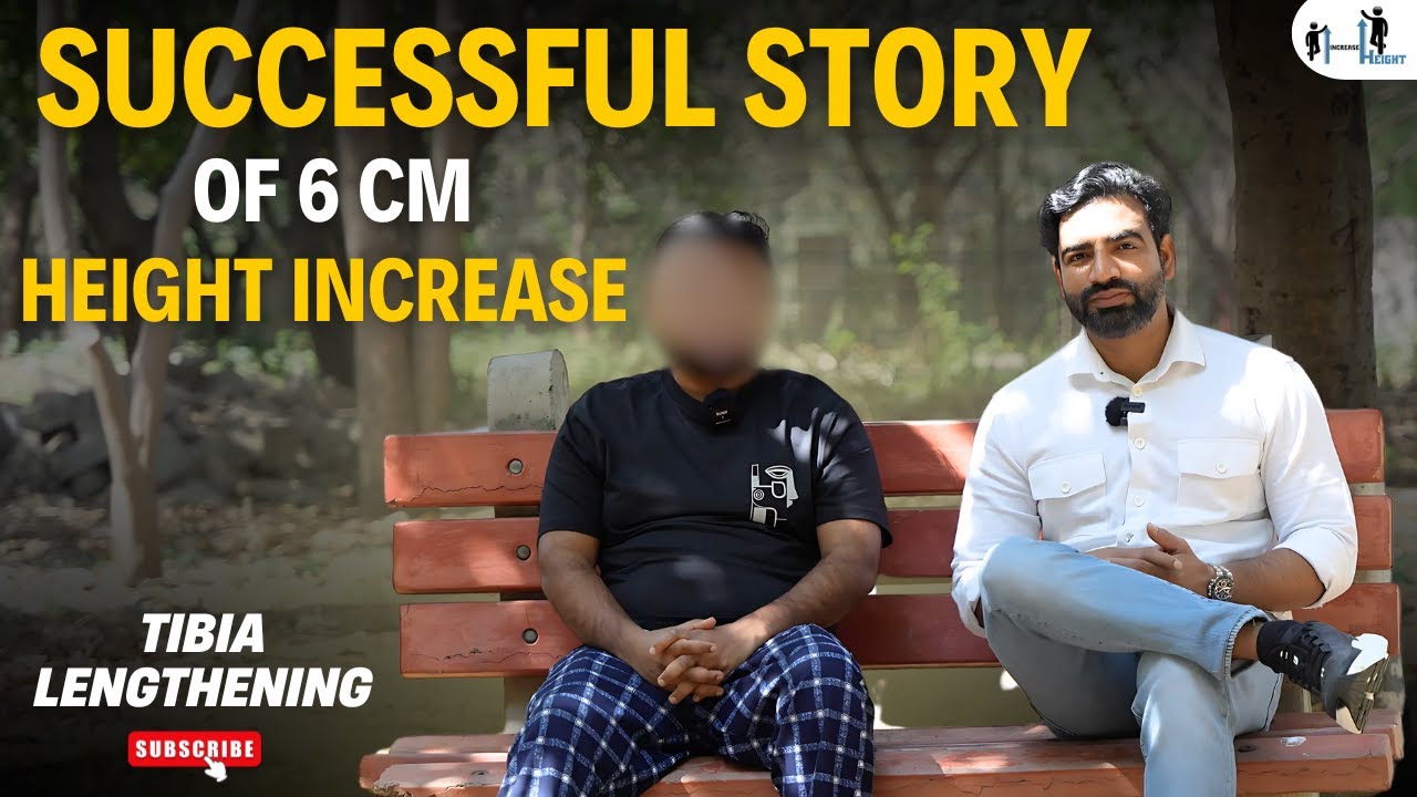 Successful Story of 6 cm height increase | Height increase surgery ...