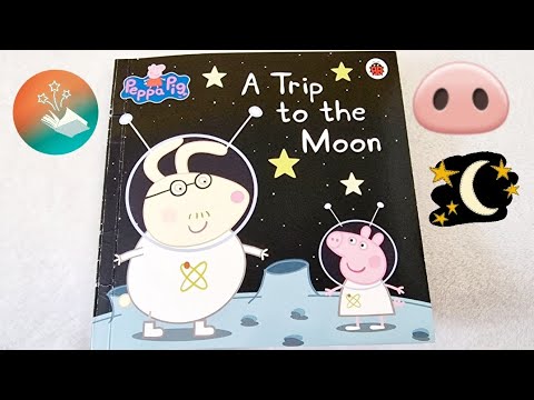 12. PEPPA PIG A TRIP TO THE MOON // Storytime READALOUD Kids Book - YouTube