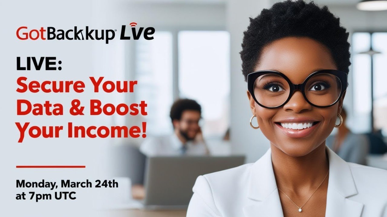 GotBackup LIVE: Secure Your Data & Boost Your Income! 💸 - YouTube