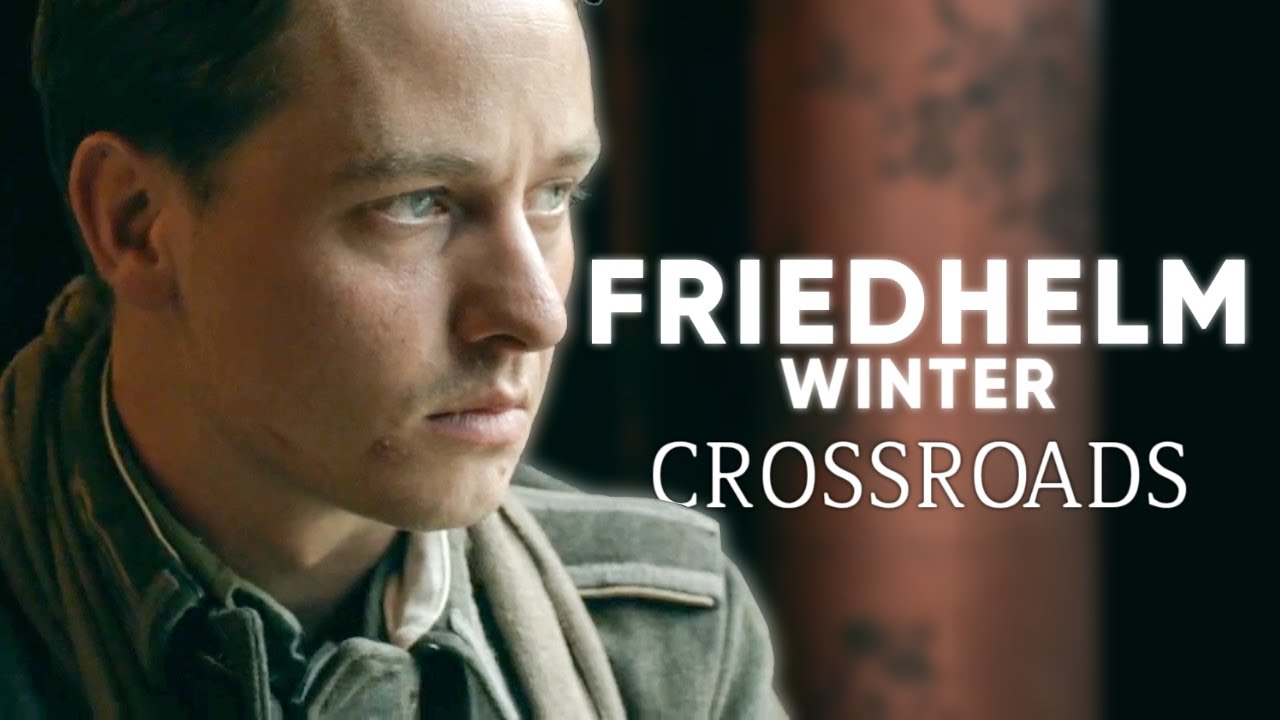 Crossroads - Friedhelm [Generation War] - YouTube
