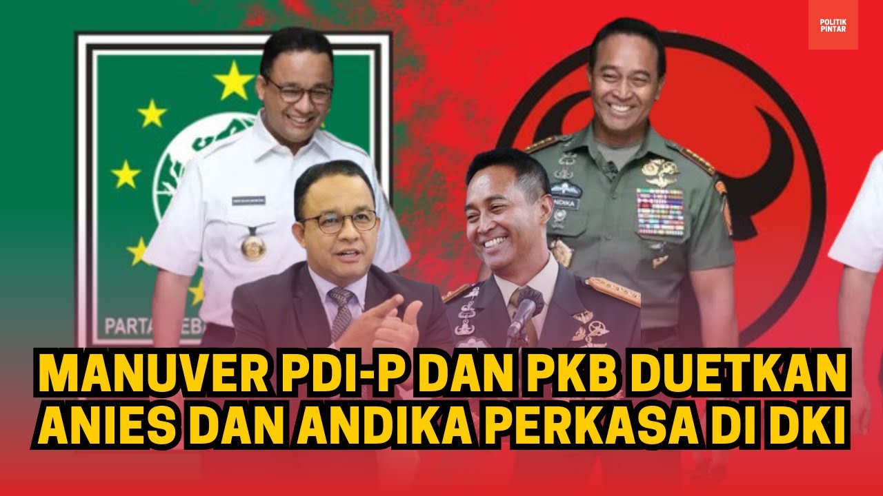 Anies-Andika Perkasa Jadi Jagoan PDIP Untuk Tarung di Pilgub DKI Jakarta - YouTube