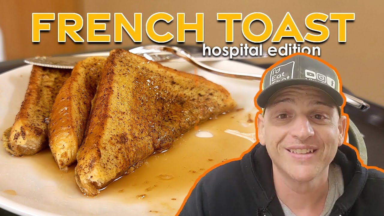 French Toast | Hospital Food Review - YouTube