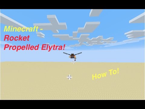 Minecraft - Rocket Propelled Elytra - YouTube