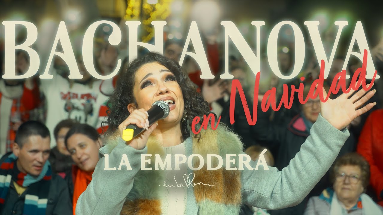 LA EMPODERA - BACHANOVA EN NAVIDAD - YouTube Music