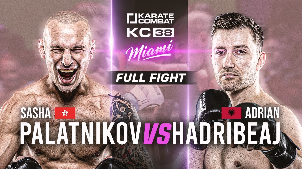 FULL FIGHT: Sasha Palatnikov vs Adrian Hadribeaj | Karate Combat 38 ...