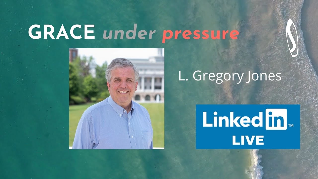 GRACE under pressure: John Baldoni with L. Gregory Jones - YouTube
