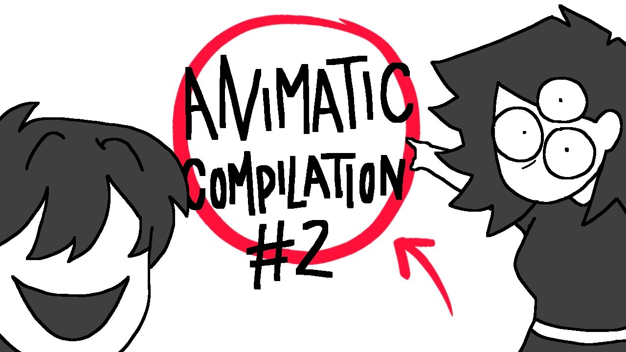 [Animatic compilation #2] - YouTube