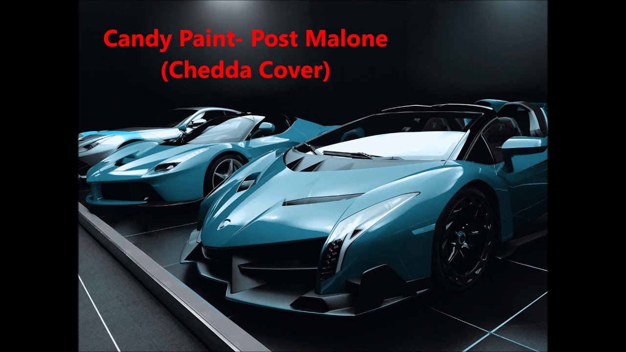 Candy Paint - Post Malone (Chedda Cover) - YouTube