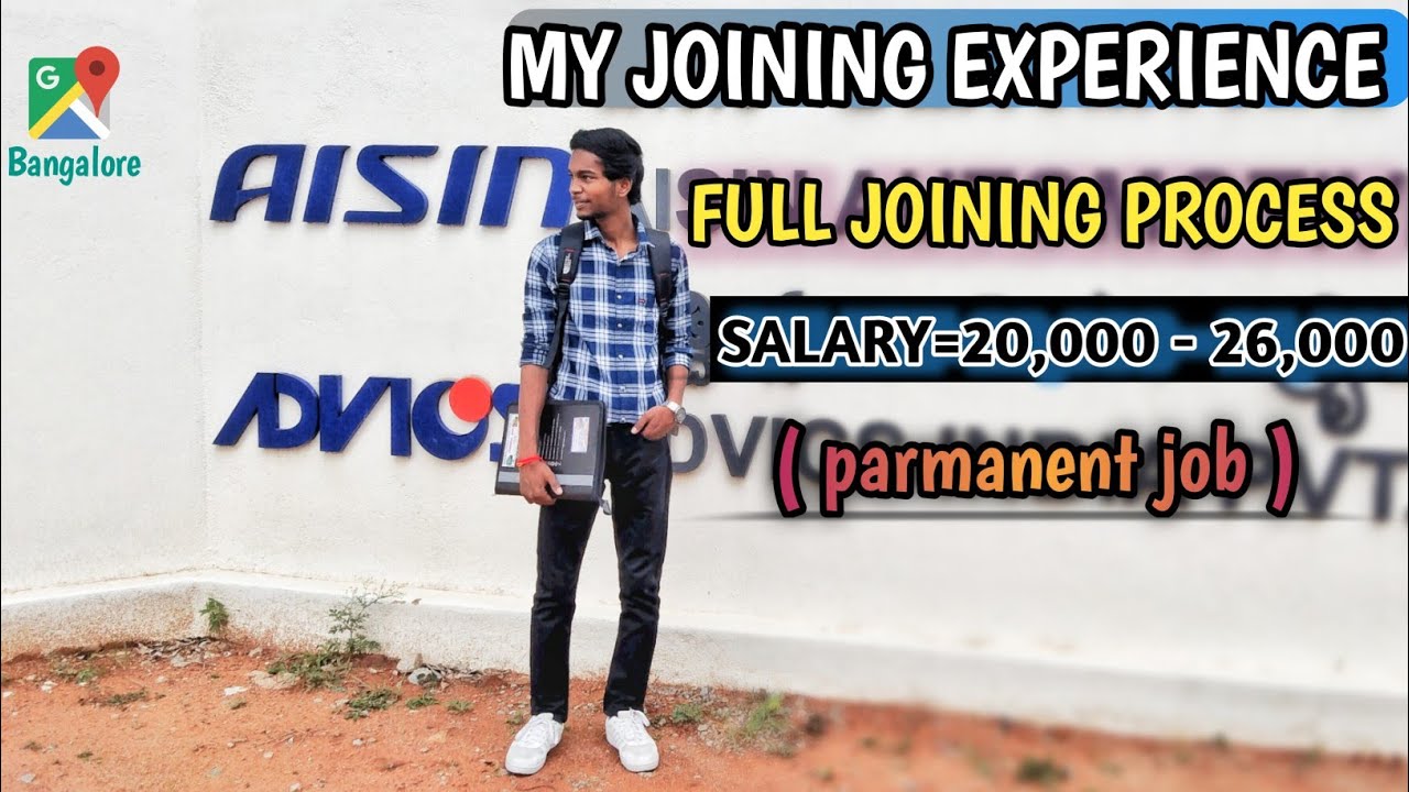 MY JOINING EXPERIENCE IN AISIN COMPANY (Bangalore) || NARSAPURA, KOLAR || BEST JOB IN BANGALORE ...