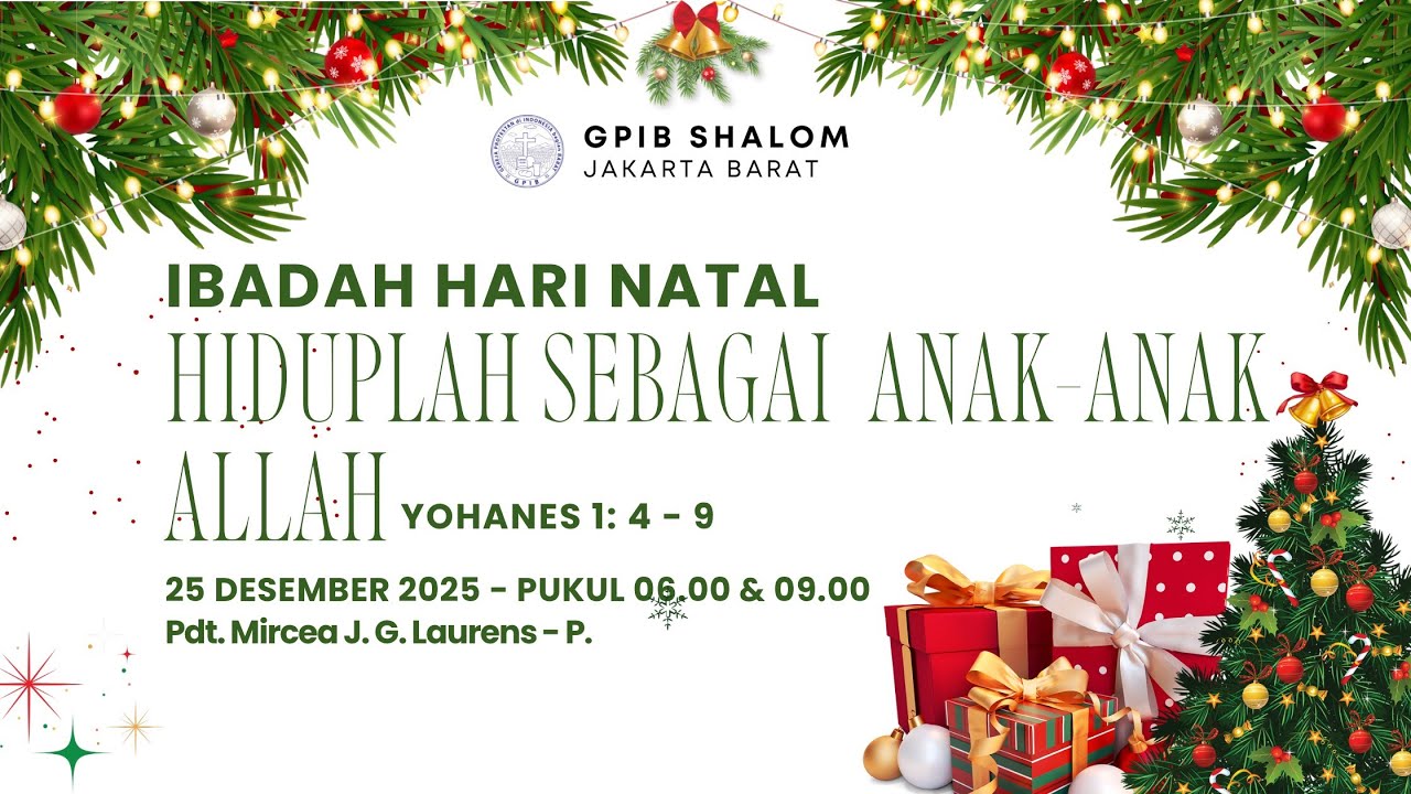 [Live06:00] Ibadah Hari Natal, GPIB Jemaat SHALOM Jakarta, Kamis 25 ...