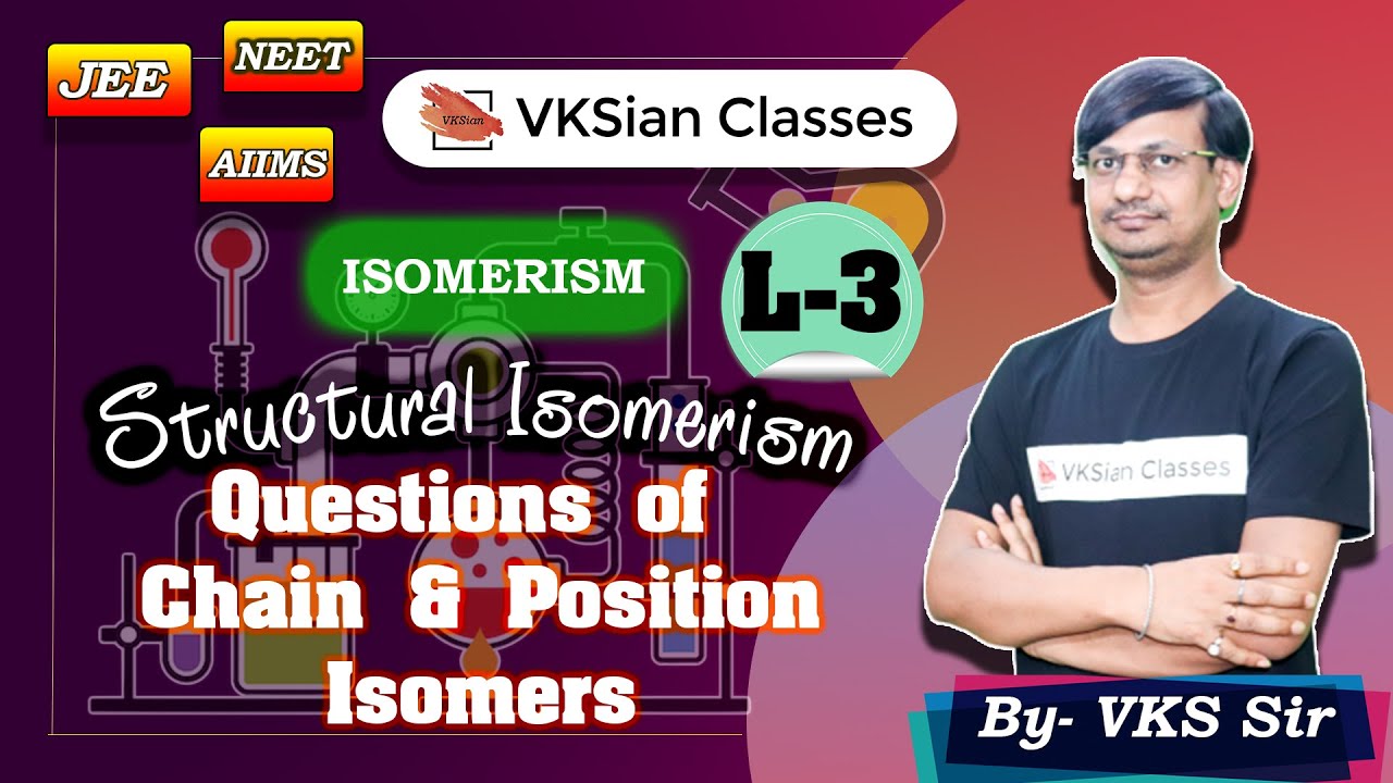 Isomerism | Structural Isomerism | Questions | Chain & Position Isomers ...