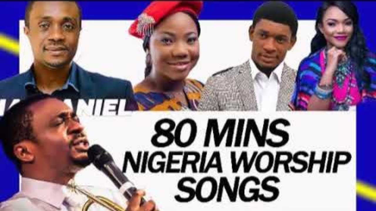 Nigeria Gospel Songs | 80 mins Nigeria worship songs | Sinach, Steve ...