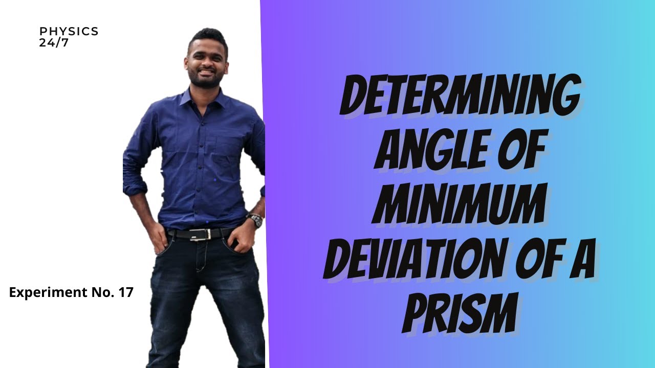 17) Angle of minimum deviation of a glass Prism using Optical Pins ...