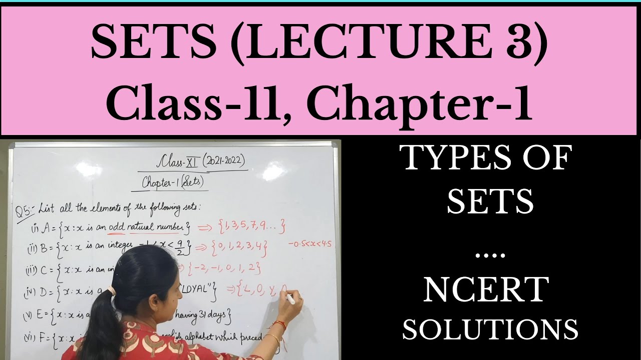 Sets Class 11 Chapter 1 Lecture 3 Types Of Sets Empty Null Void Set Finite And Infinite