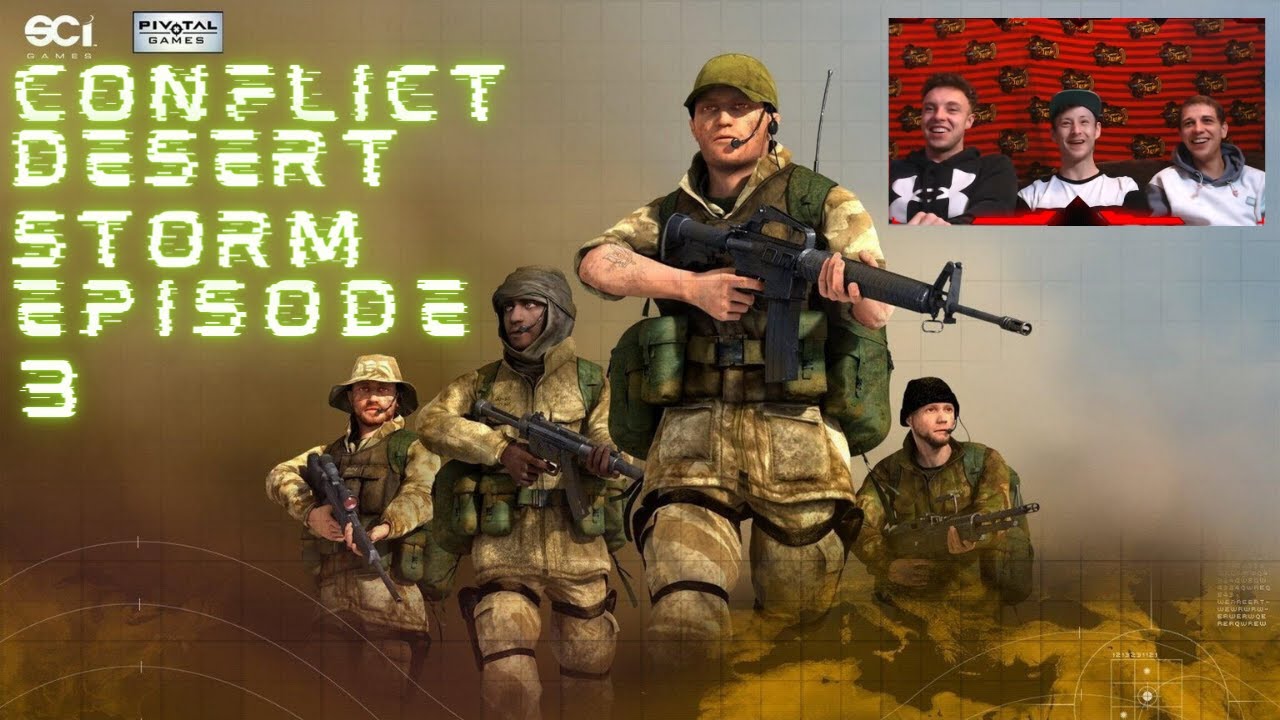 Three Player Operation Conflict Desert Storm Episode 3 IT'S A ROUGH ...