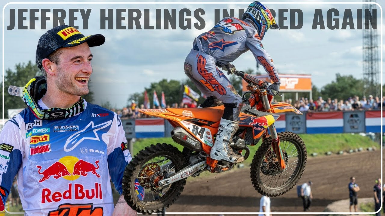 Jeffrey Herlings INJURED AGAIN! Expected to MISS MXGP rounds in 2025 ...