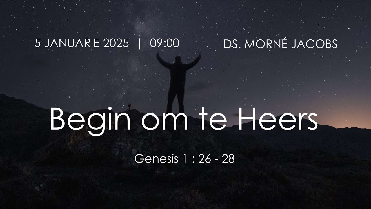 5 Januarie 2025 | Genesis 1 : 26 - 28 | Ds. Morné Jacobs - YouTube