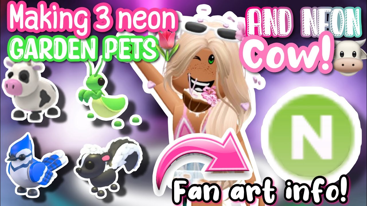MAKING 3 NEON GARDEN PETS & NEON COW 🐮🌷 (FANART INFO!) - YouTube