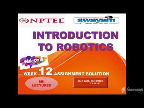 🔥💥WEEK 12💥🔥INTRODUCTION TO ROBOTICS ASSIGNMENT SOLUTION💥💥 - YouTube