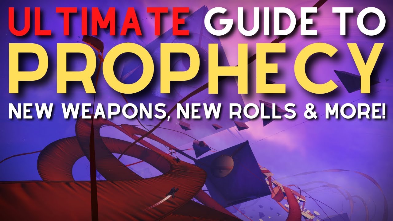 ULTIMATE Guide to Prophecy | New Prophecy Weapons & Loot Refresh ...