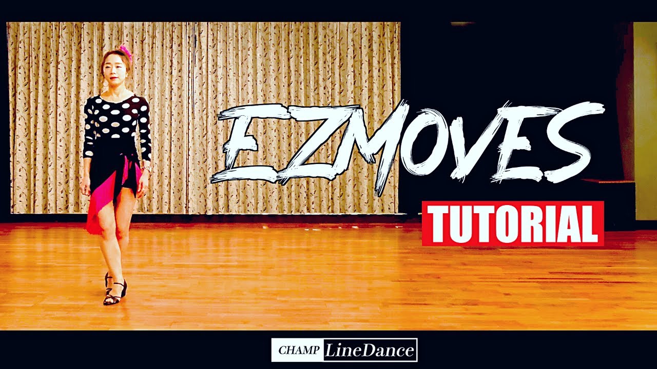 [챔프라인댄스] EZ Moves Line Dance TUTORIAL || 이지무브스 라인댄스 설명영상 - YouTube