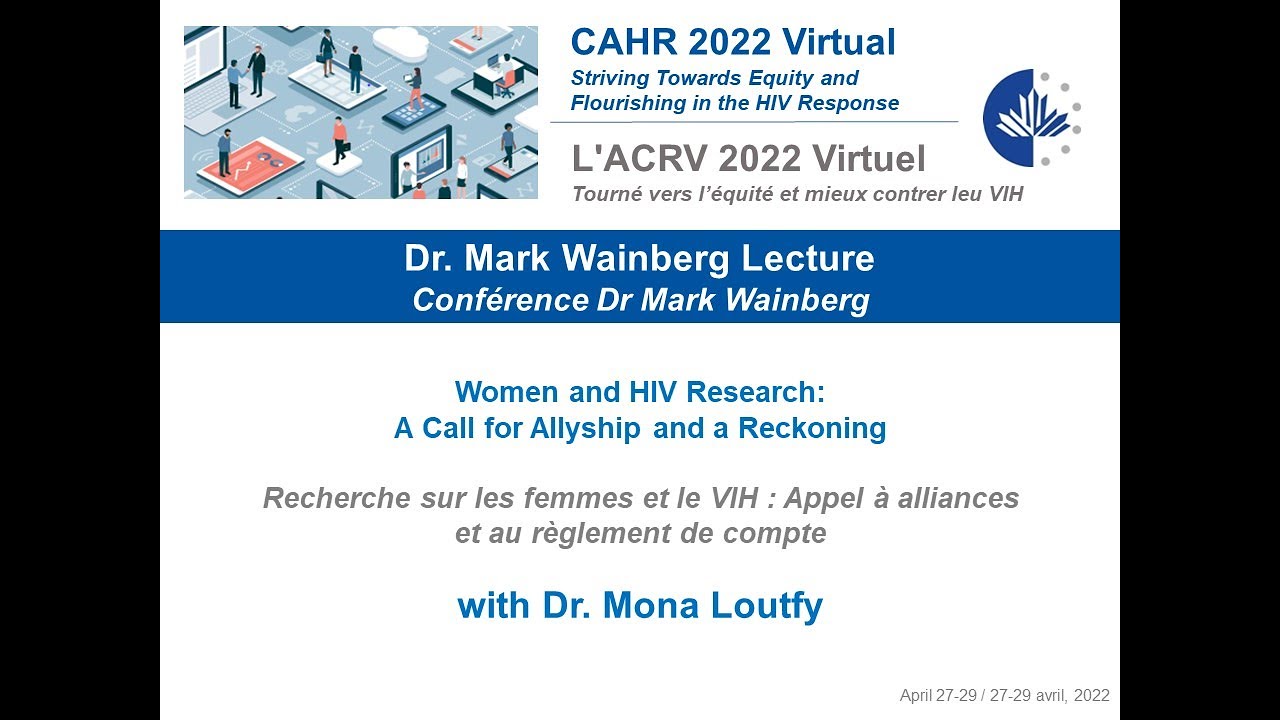 CAHR 2022 Dr Mark Wainberg Lecture - Dr Mona Loutfy - YouTube