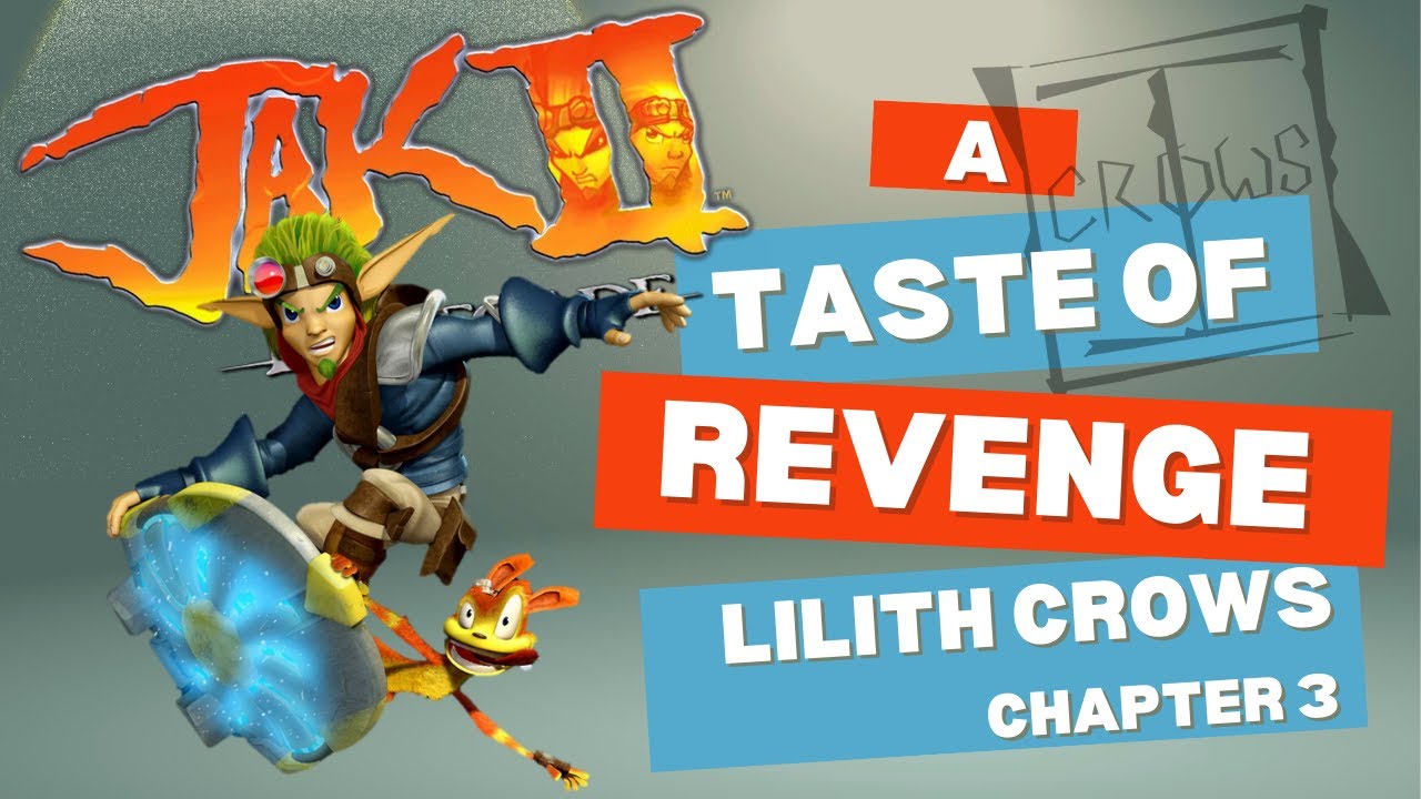 Chapter 3: A Taste of Revenge | Jak II: Renegade - YouTube