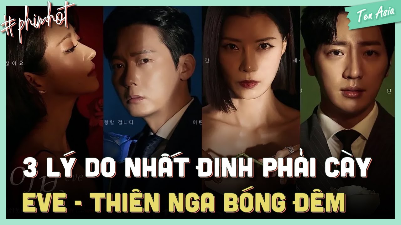 Có gì hot trong EVE - Thiên nga bóng đêm | Phim mới của Seo Ye Ji | Ten ...
