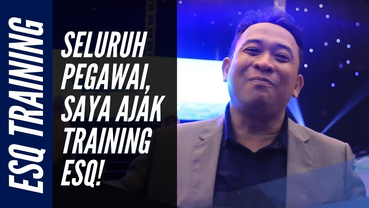 Training ESQ Mampu Meningkatkan Kinerja Karyawan | ESQ Training - YouTube