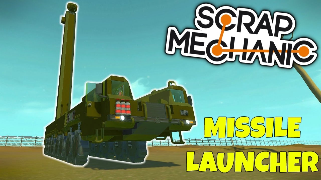TOPOL MISSILE LAUNCHER! - Scrap Mechanic Builds Gameplay - EP 232 - YouTube