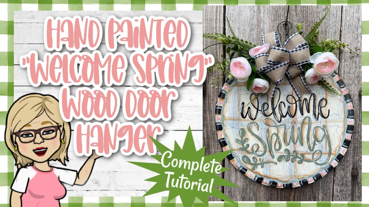 🌸🌿 Hand Painted Welcome Spring Wood Door Hanger ~ Complete Tutorial ...