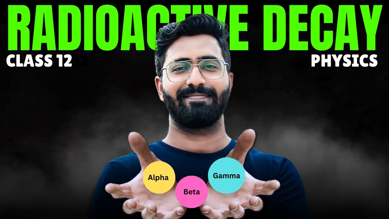 Why RadioActive Decay Happens? Swagat Panda | CLASS 12 | @UnacademyNEET ...