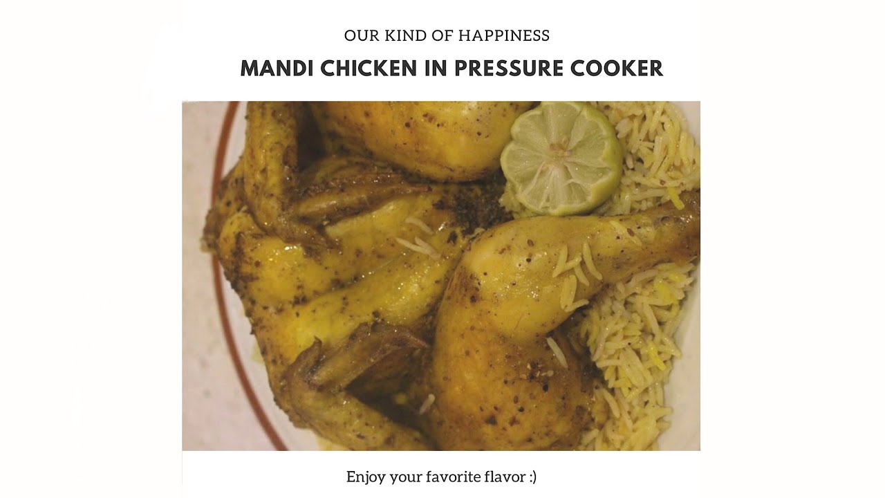 Mandi chicken in pressure cooker مندي دجاج بقدر الضغط - YouTube
