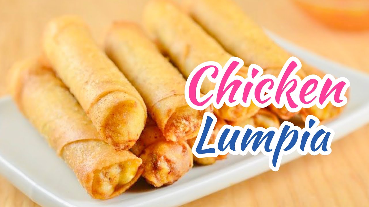 The Best Chicken Lumpia Recipe [Super Easy To Cook] | Delicious ...