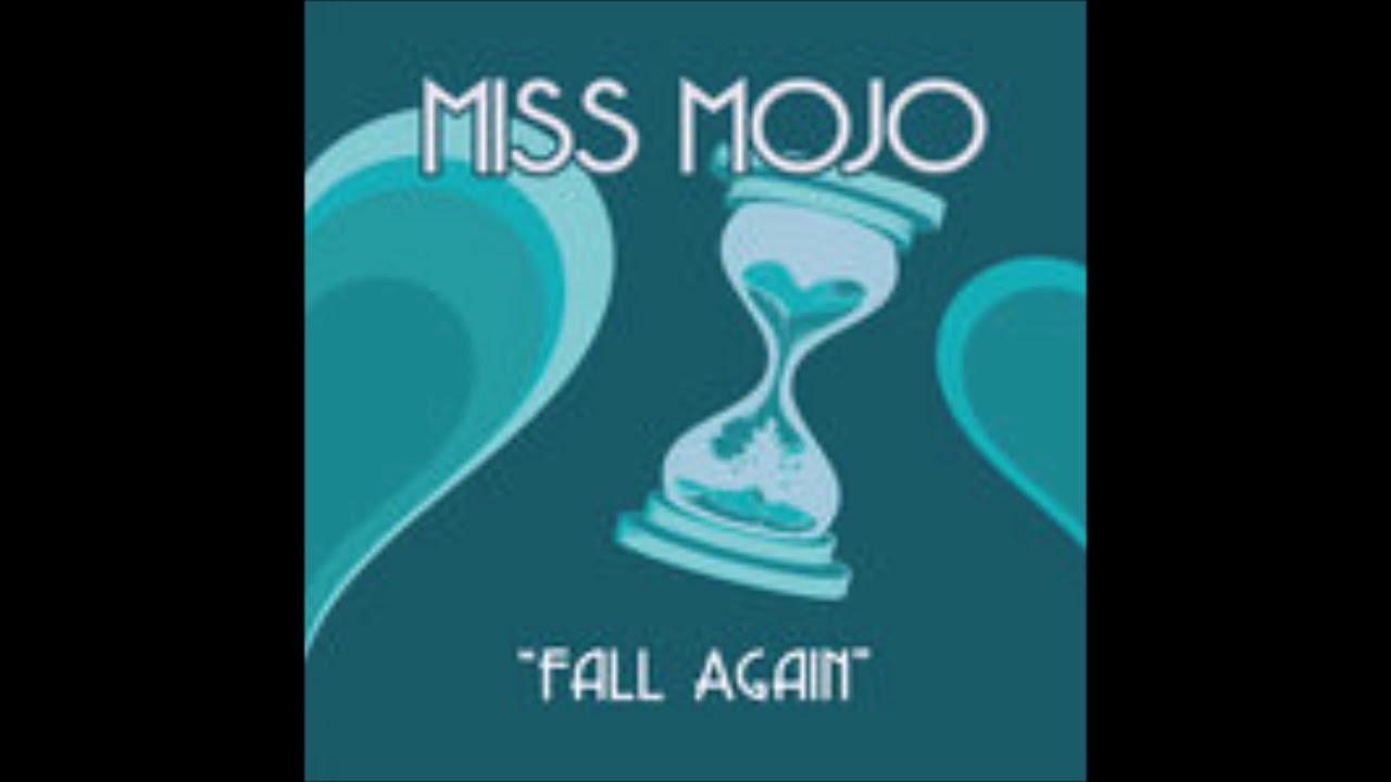 Miss Mojo Fall Again 2018 - YouTube