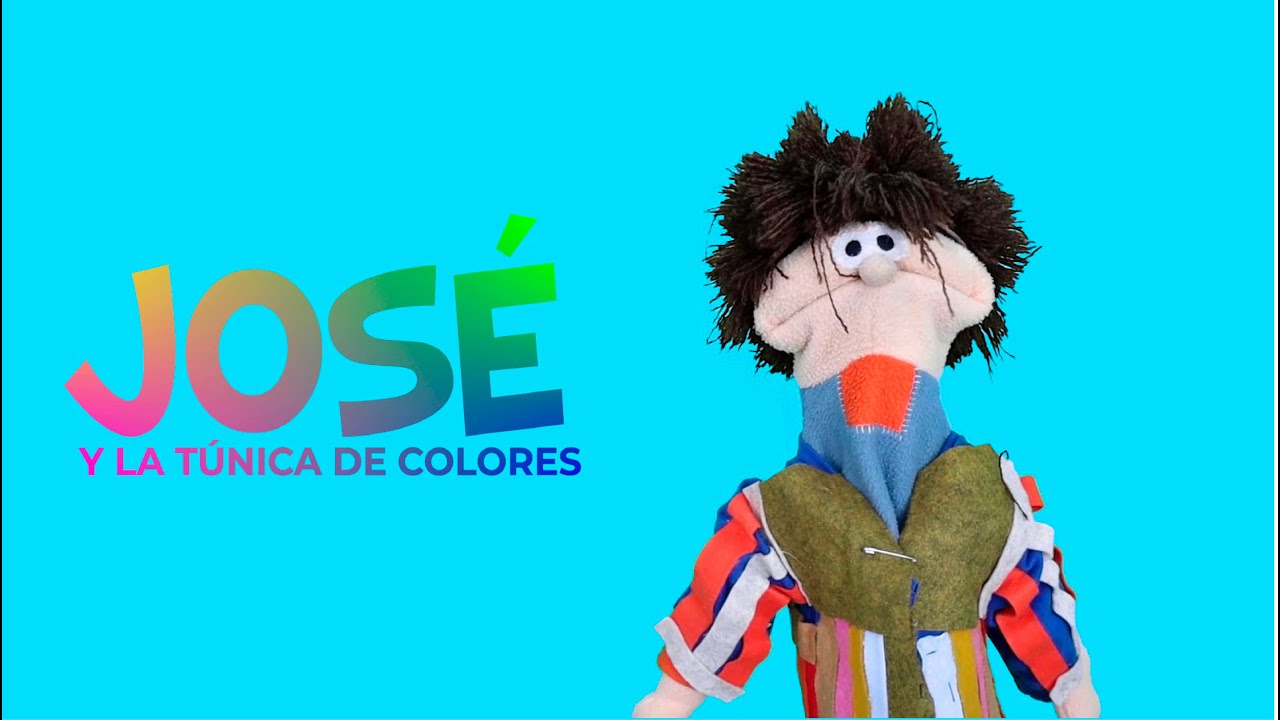JosÉ Y La TÚnica De Colores Parte 1 TÍteres Youtube