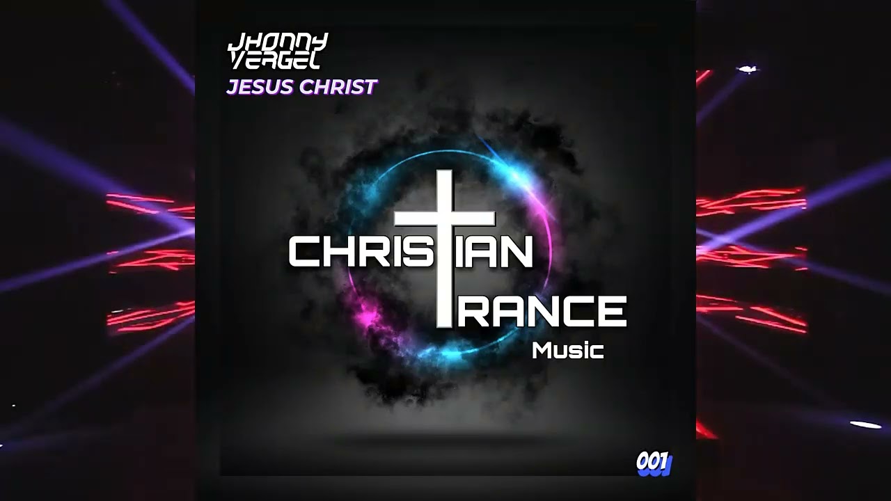 Jesus Christ (Original Mix) - Christian Trance - YouTube