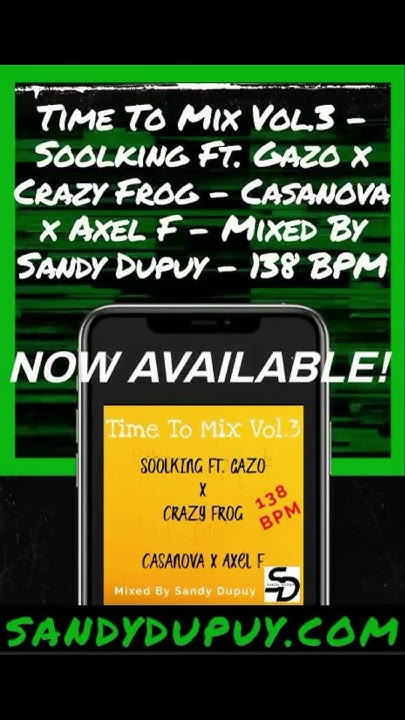 Teaser Time To Mix Vol.3 - Soolking Ft. Gazo x Crazy Frog - Casanova x Axel F - Mixed By Sandy ...