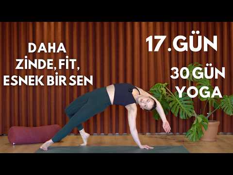 30 Gün Yoga | Daha Zinde, Fit & Esnek Bir Sen – Gün 17