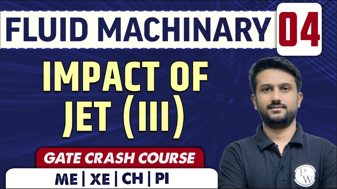 Fluid Machinary 04 | Impact of jet (III) | ME | GATE Crash Course - YouTube