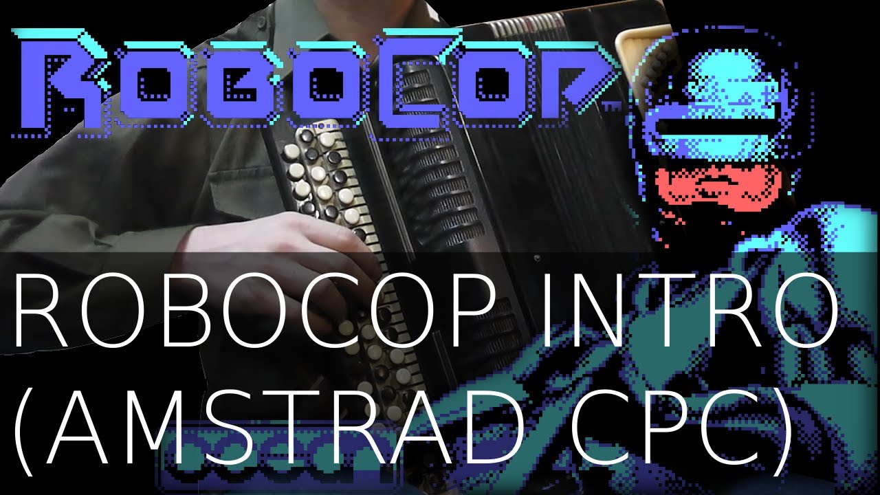 Robocop intro [Amstrad CPC] (accordion) - YouTube